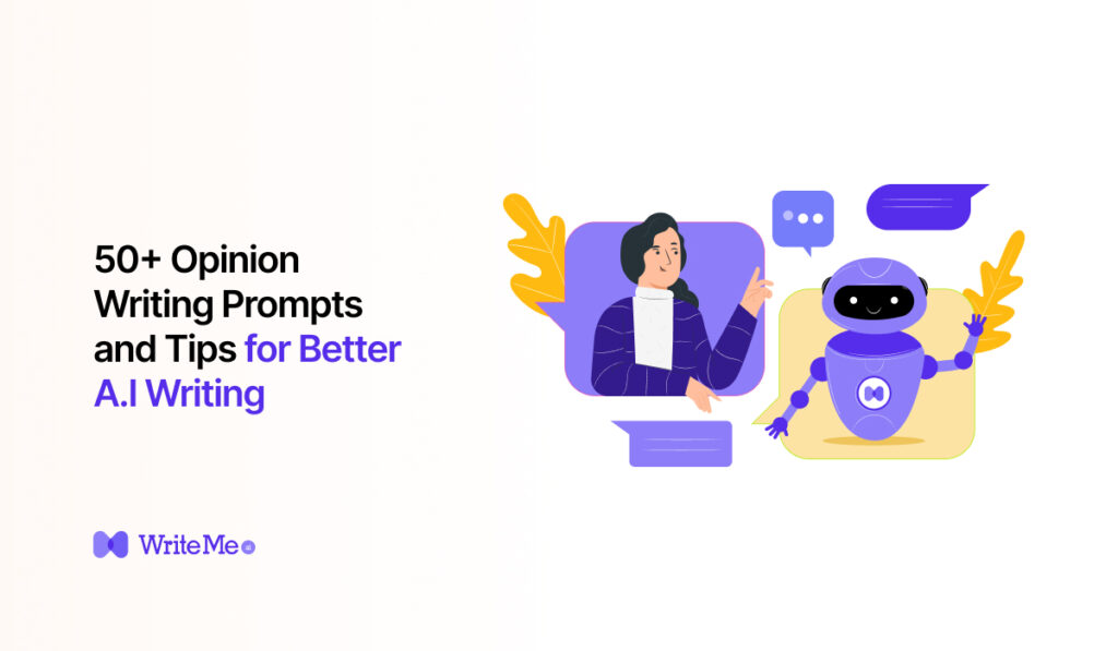 50 Opinion Writing Prompts And Tips For Better AI Writing 50 Opinion Writing Prompts And Tips For Better AI Writing